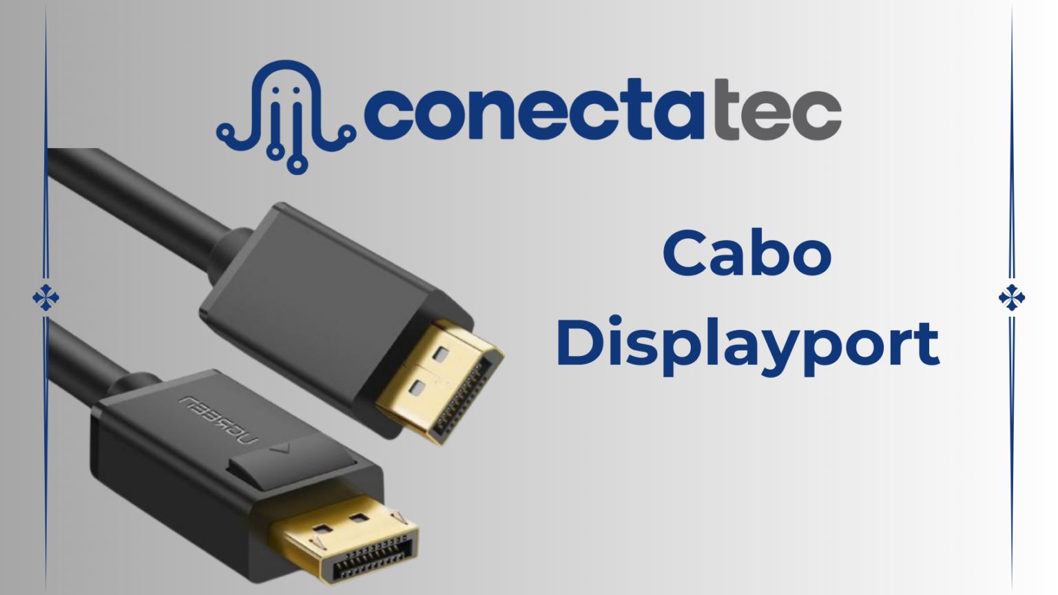 Cabo DisplayPort: A Escolha dos Gamers no Mundo Moderno – Loja ConectaTec